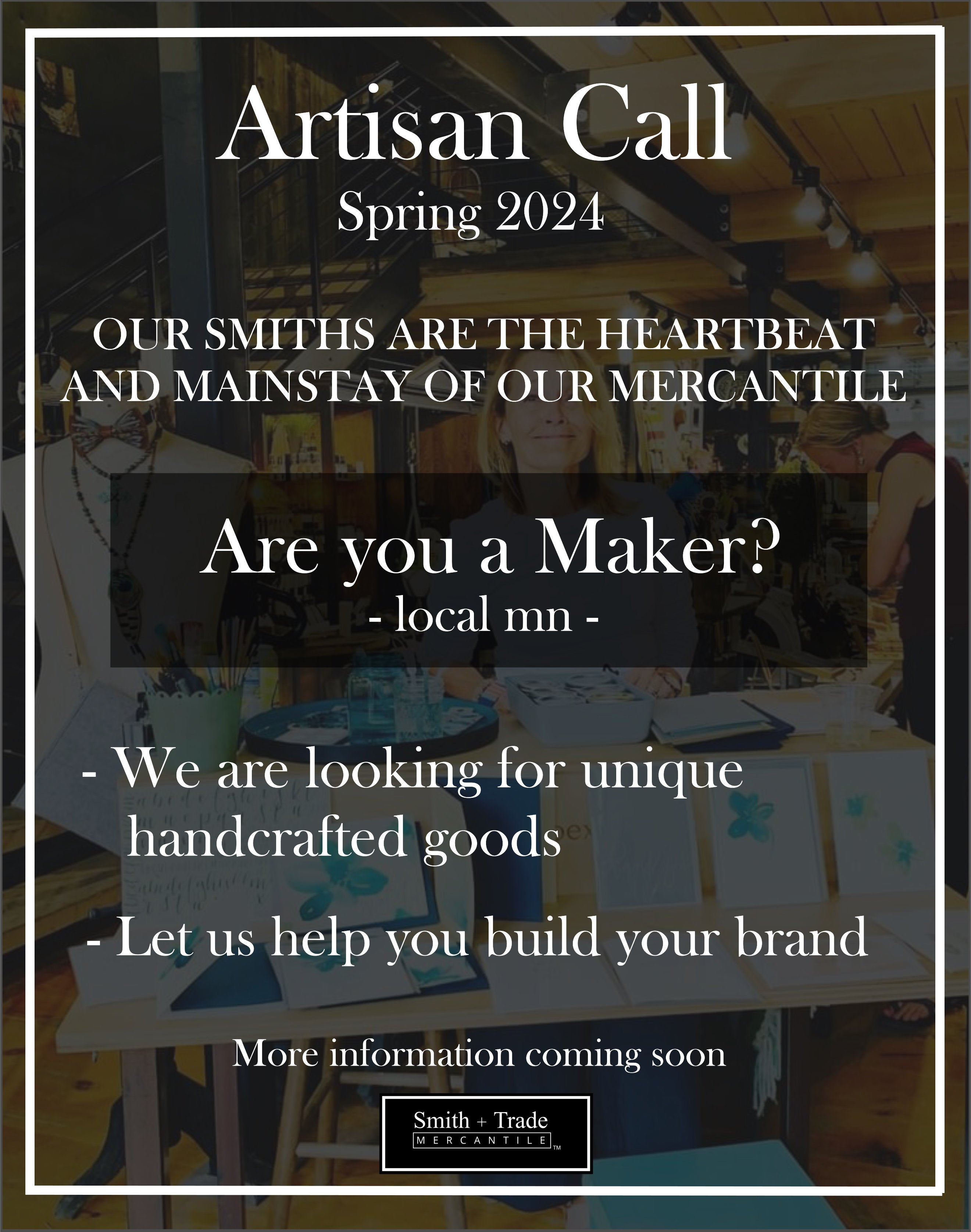 SMITH/ARTISAN CALL May 17th & 18th – Smith + Trade Mercantile